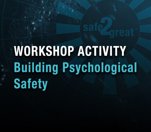 Building Psychological Safety: A Workshop for Team Trust - Skip Bowman